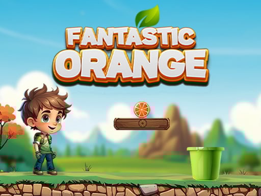 Fantastic Orange - Play Free Game Online at MixFreeGames.com
